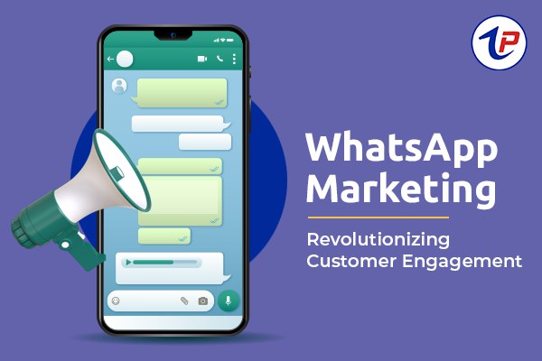 WhatsApp Marketing: Boost Customer Engagement